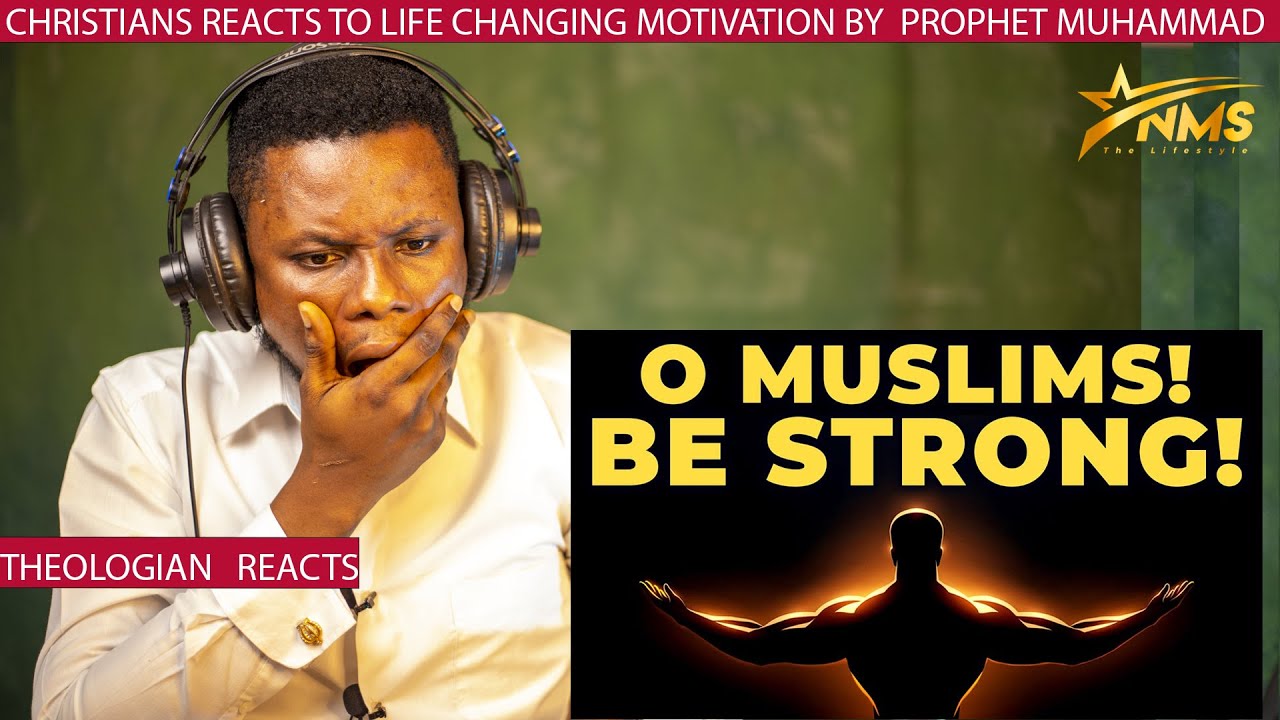 CHRISTIANS REACTS TO LIFE CHANGING MOTIVATION BY PROPHET MUHAMMAD (ﷺ ...