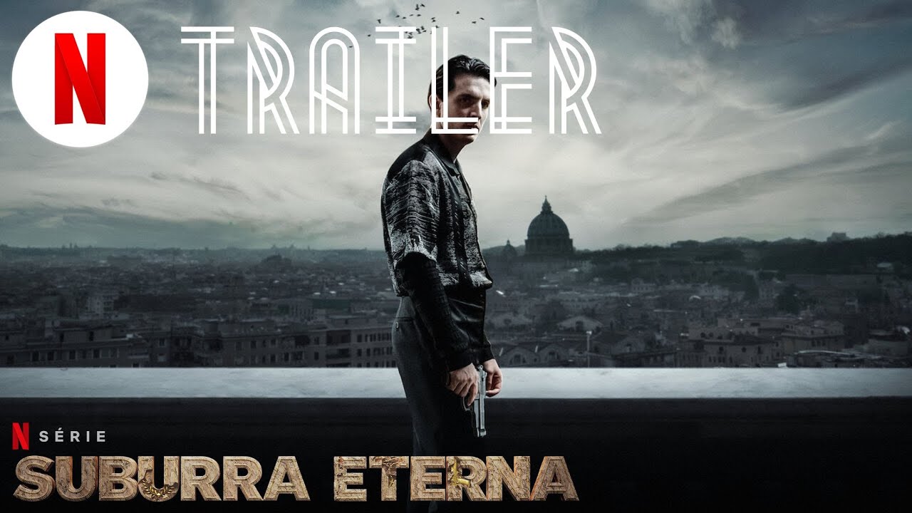 Temporada 1 (Teaser): Suburra Eterna | Trailer em Português | Netflix ...