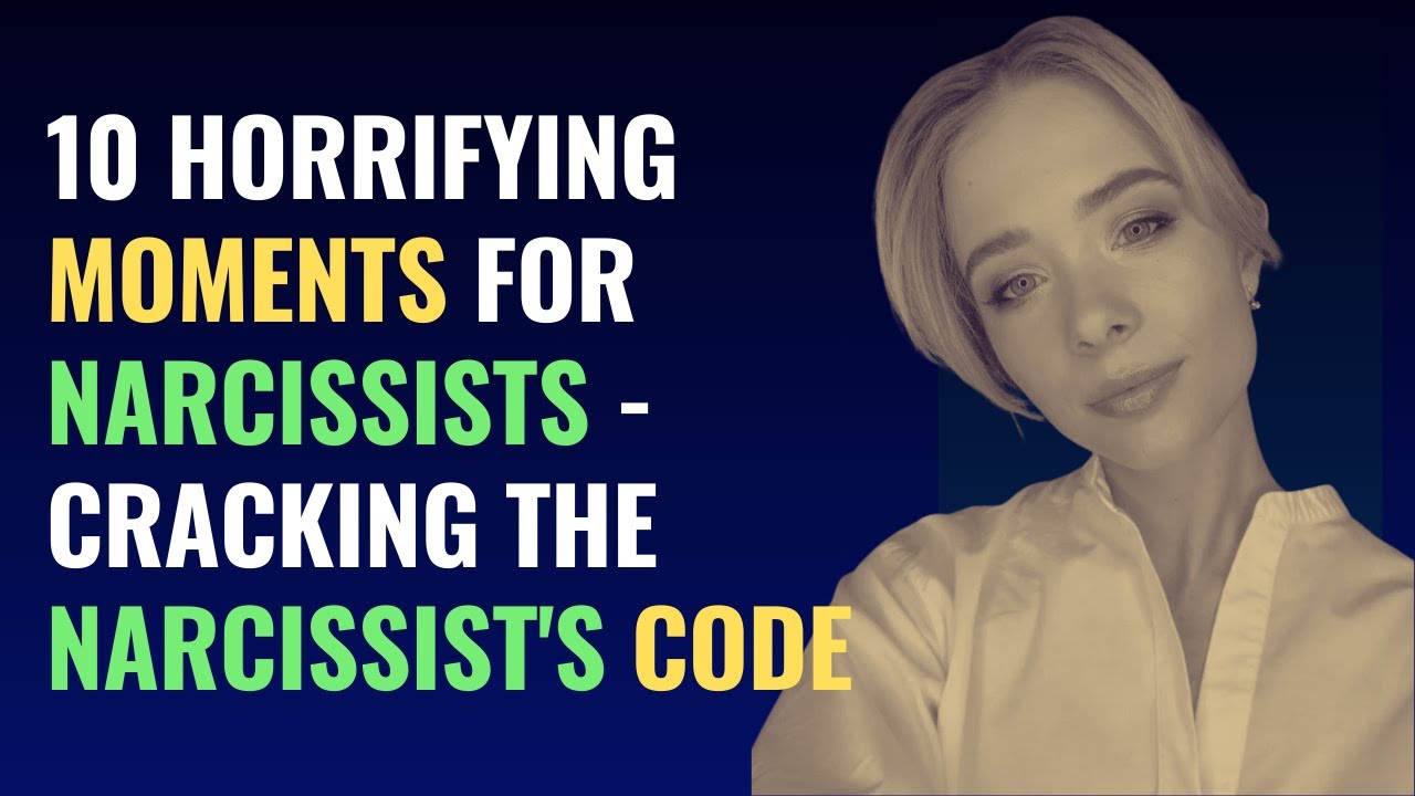 10 Horrifying Moments for Narcissists - Cracking the Narcissist's Code | NPD | Narcissism - YouTube