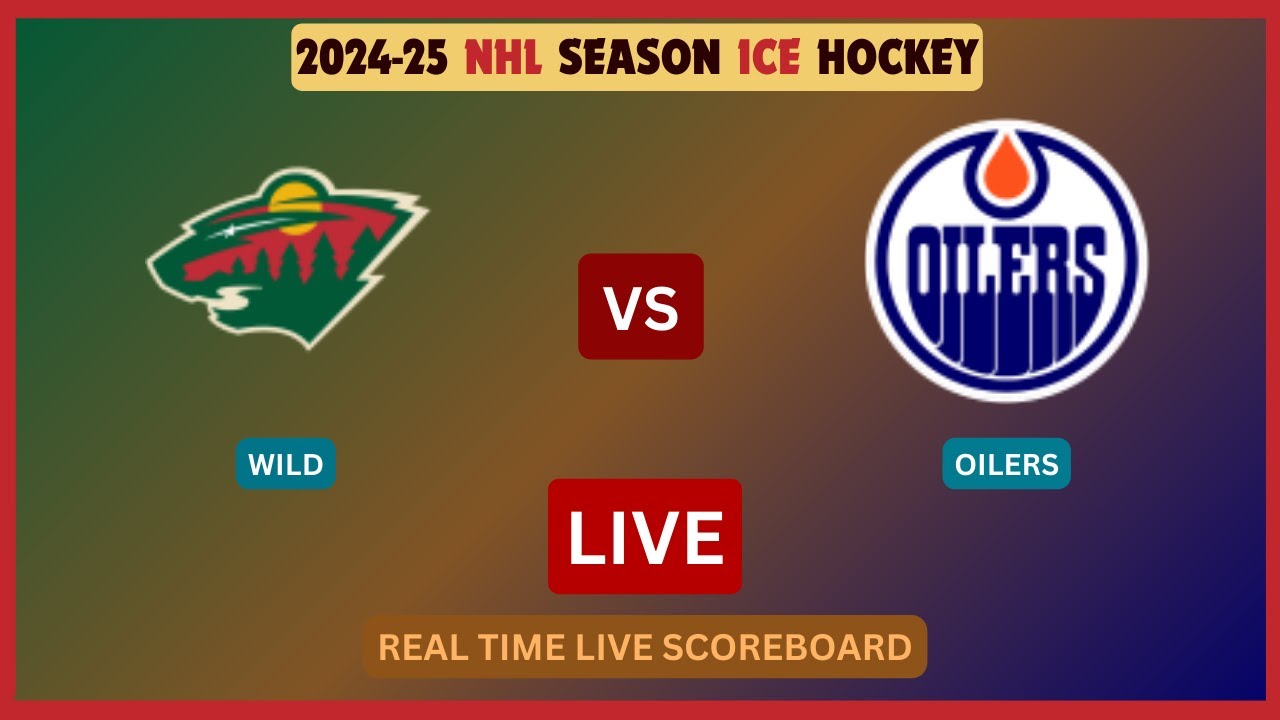 Minnesota Wild Vs Edmonton Oilers LIVE Score UPDATE Today Hockey 2024 ...