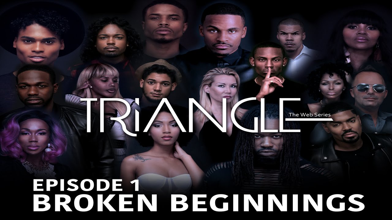 TRIANGLE SEASON 2 EPISODE 1 "BROKEN BEGINNINGS" - YouTube