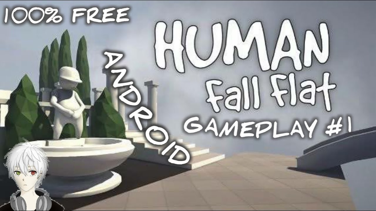 Manusia Tanpa Tulang | Human Fall Flat Android Gameplay#1 - YouTube