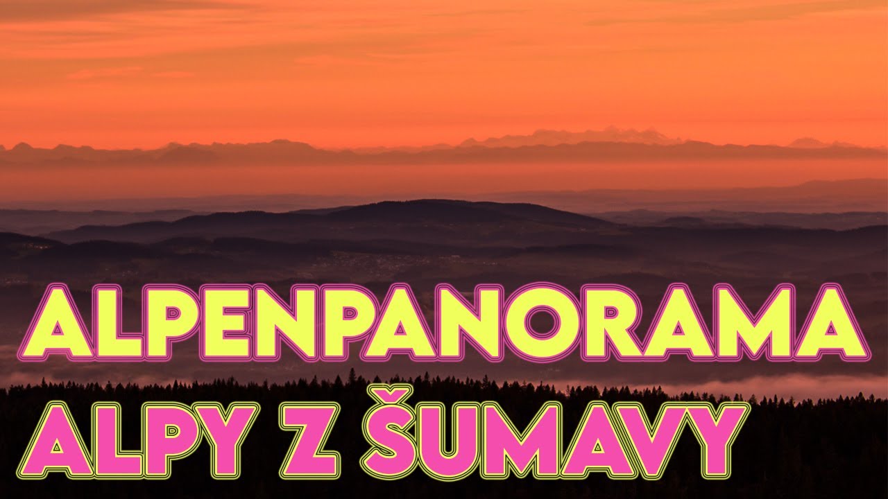 n.48: Alpy z Šumavy/The Alps from Bohemian Forest (listopad/November ...