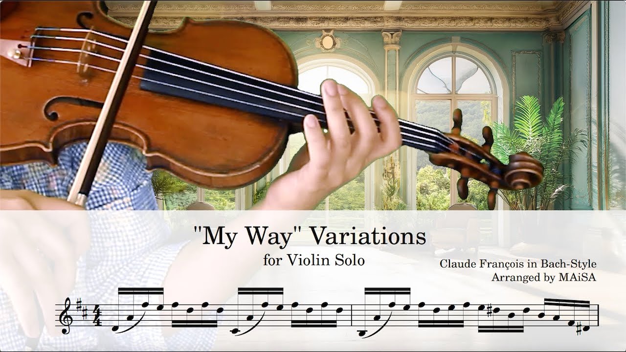 "My Way" Bach-Style Violin Solo | Arranged by MAiSA + Sheet Music - YouTube