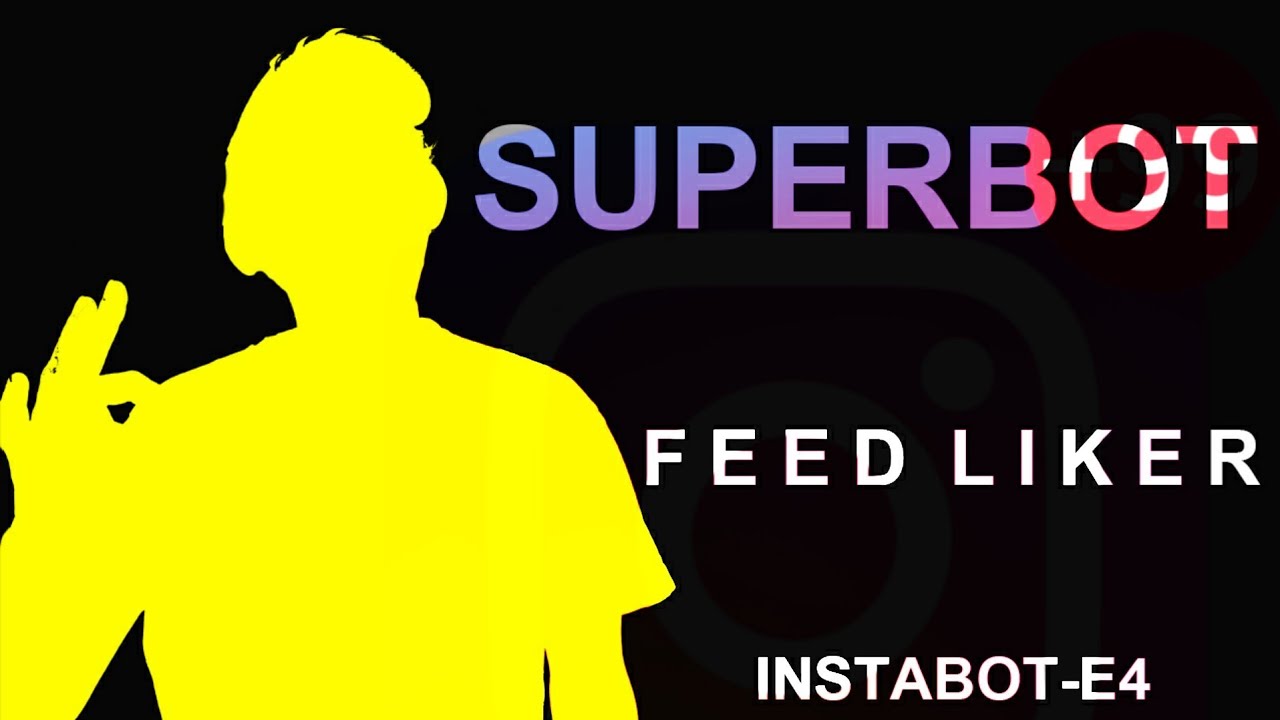 Timeline Liker 2020 | Instagram Feed Liker Super Bot | Instabot | Bot ...