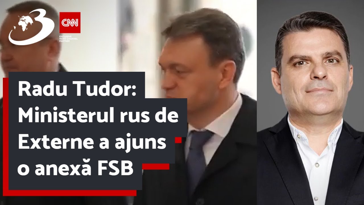Radu Tudor: Ministerul rus de Externe a ajuns o anexă FSB - YouTube