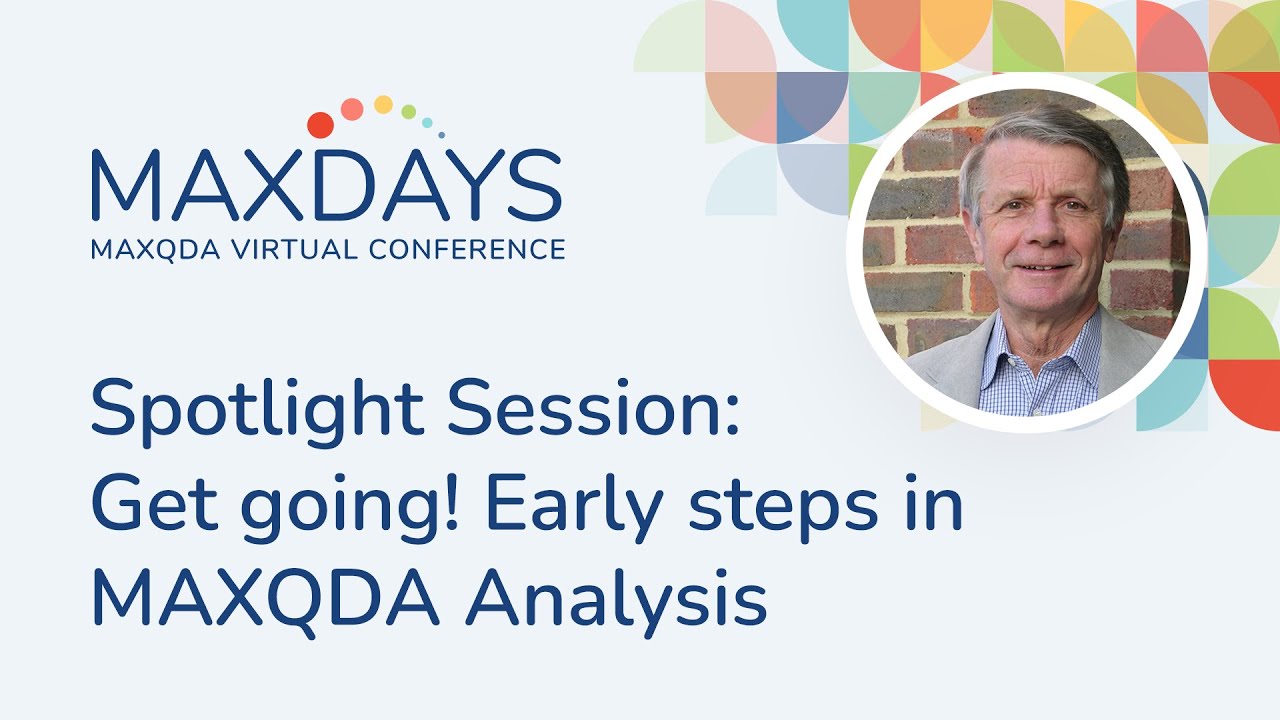 MAXDAYS 2024 Spotlight Session: Get going! Early steps in MAXQDA Analysis - YouTube