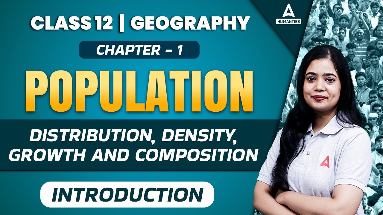 Class 12 | Geography | Chapter 1 | Population : Distribution, Density ...