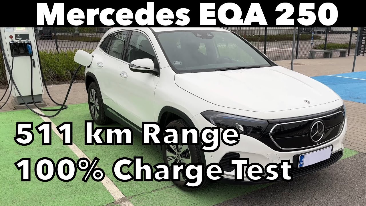 ⚡️Mercedes EQA 250 - 100% Charge test - 511 km range - YouTube