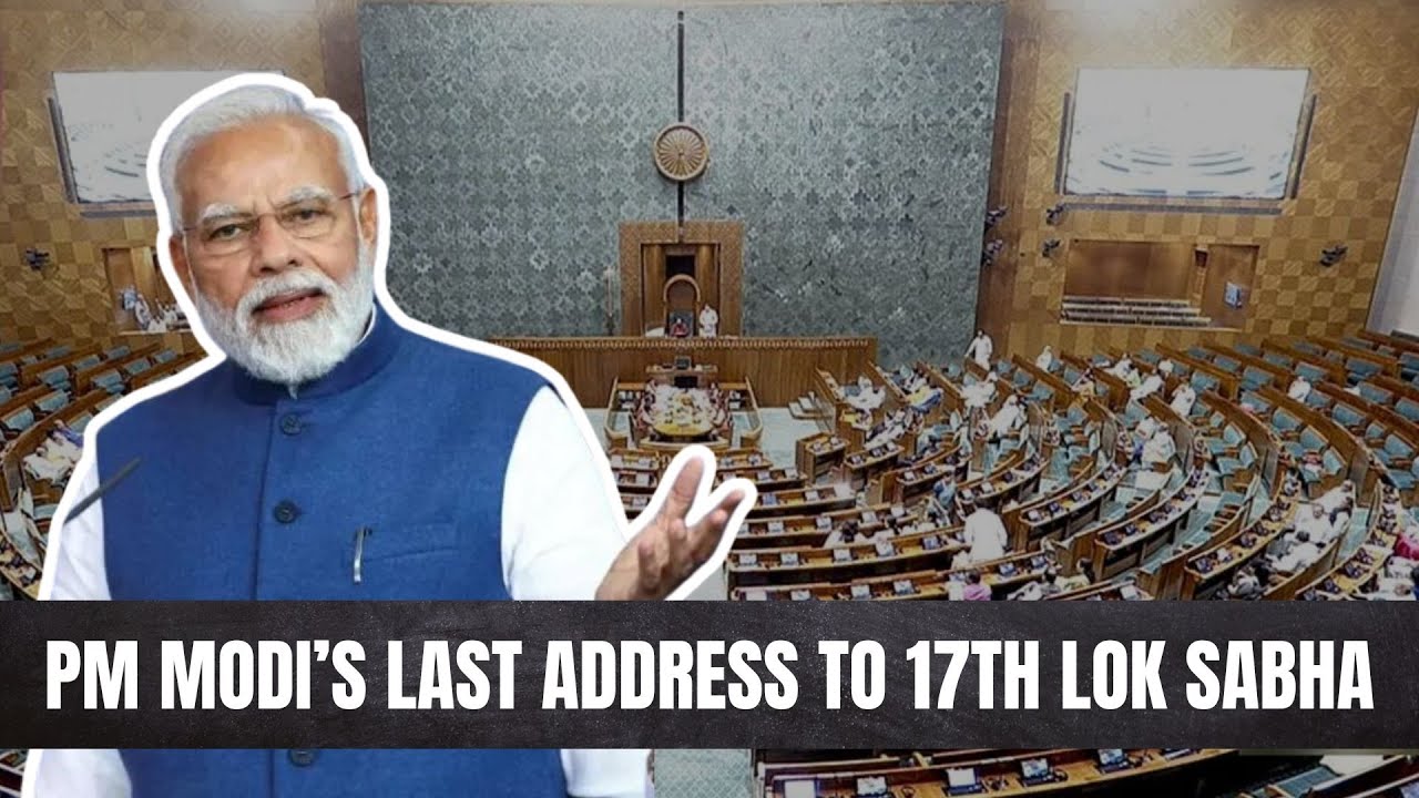 PM Modi's last address to the 17th Lok Sabha | LIVE - YouTube