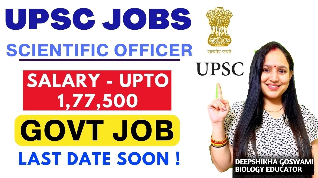 UPSC SCIENTIFIC OFFICER MULTIPLE POSTS| GOVERNMENT JOB| Salary - upto 1 ...