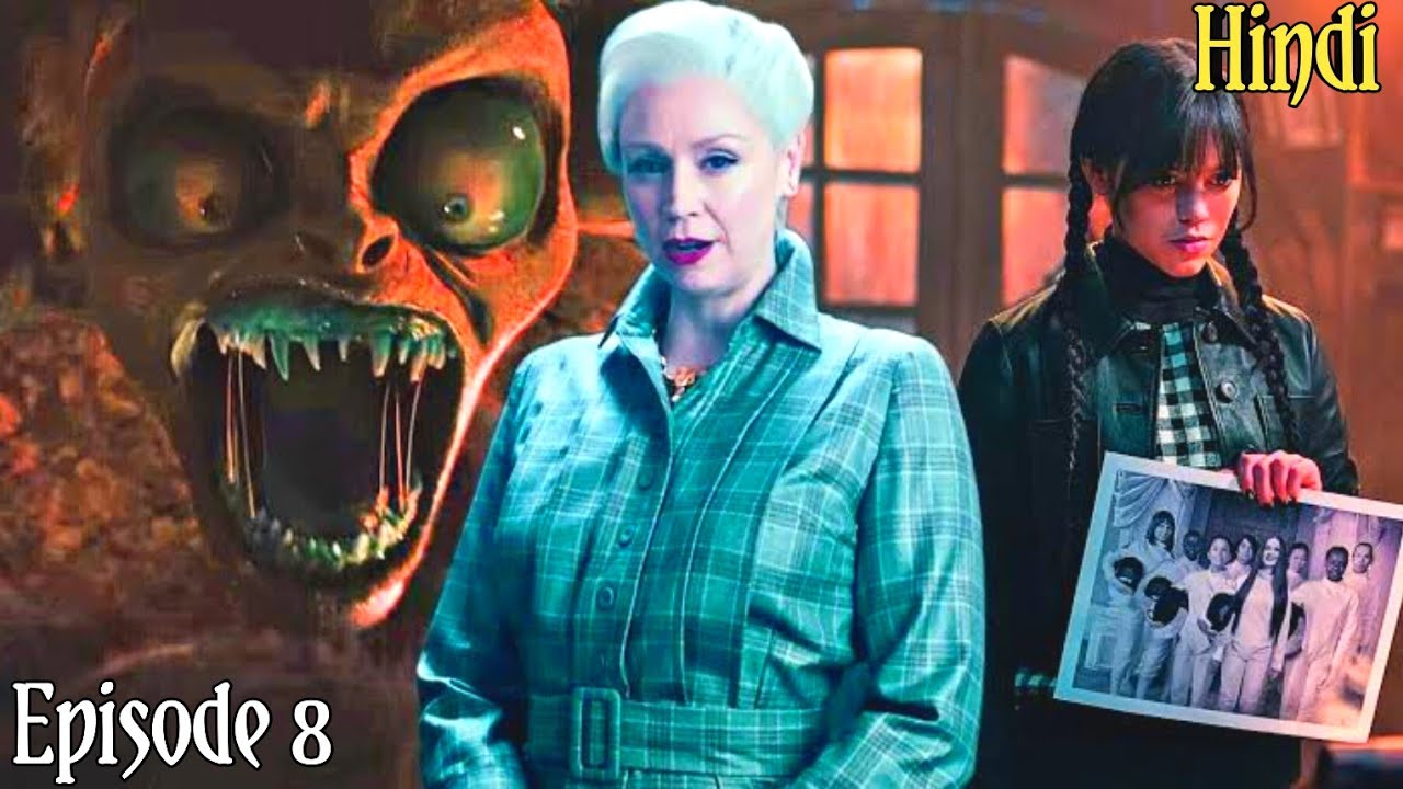 Wednesday Episode 8 Explained in Hindi l Wednesday S01 E08 l #wednesday ...