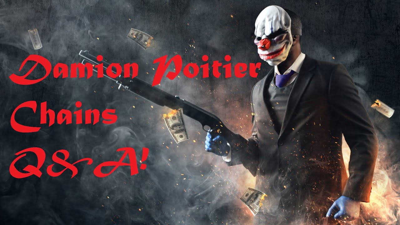 Damion Poitier (Chains) Q&A! - PAYDAY 2 - YouTube