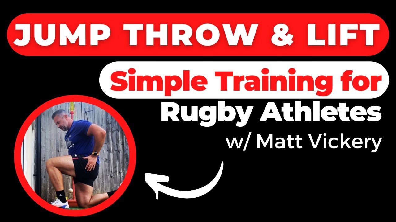 Jump, Throw, Lift - Simple Training for Rugby Athletes Old and Young w ...