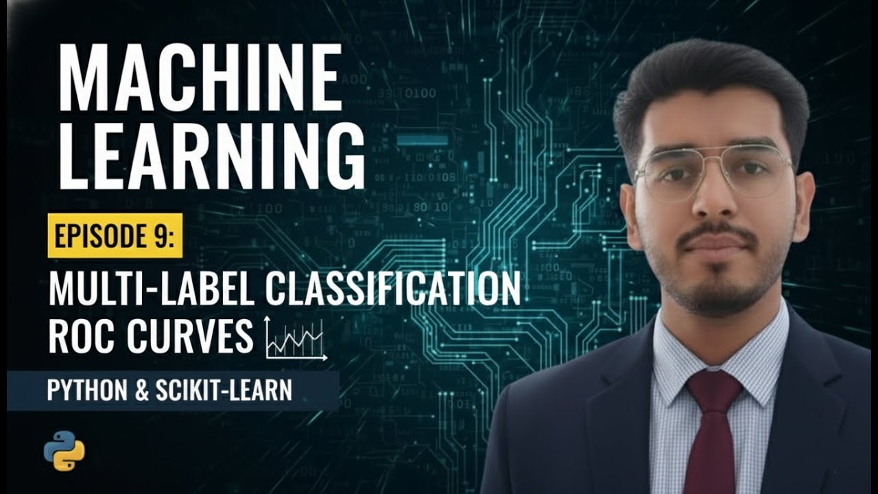 Multi-Label Classification & ROC Curves (Advanced) | Machine Learning ...