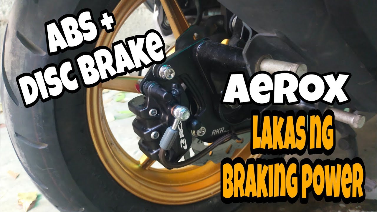 AEROX ABS + REAR DISC BRAKE = SOLID BRAKING POWER / PASIG HOME SERVICE ...