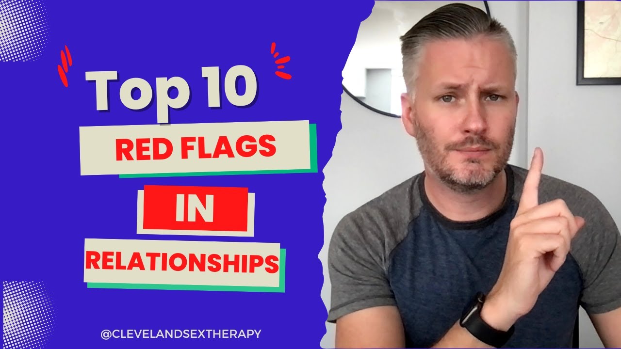 Top 10 Red Flags In Relationships! - YouTube