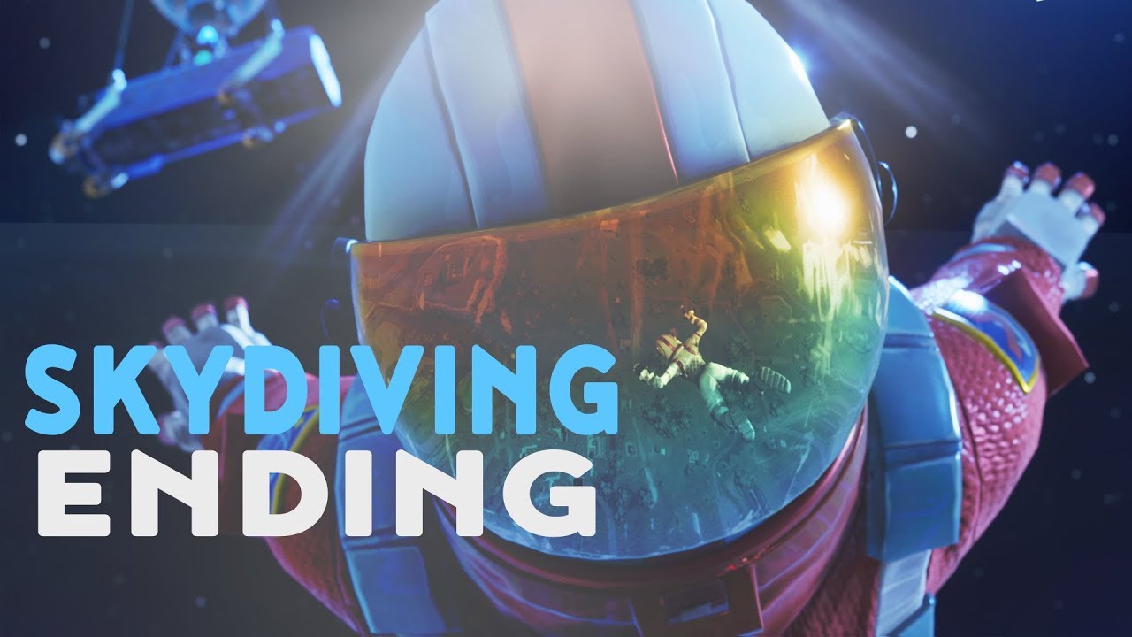 SKYDIVING ENDING (Fortnite Battle Royale) - YouTube