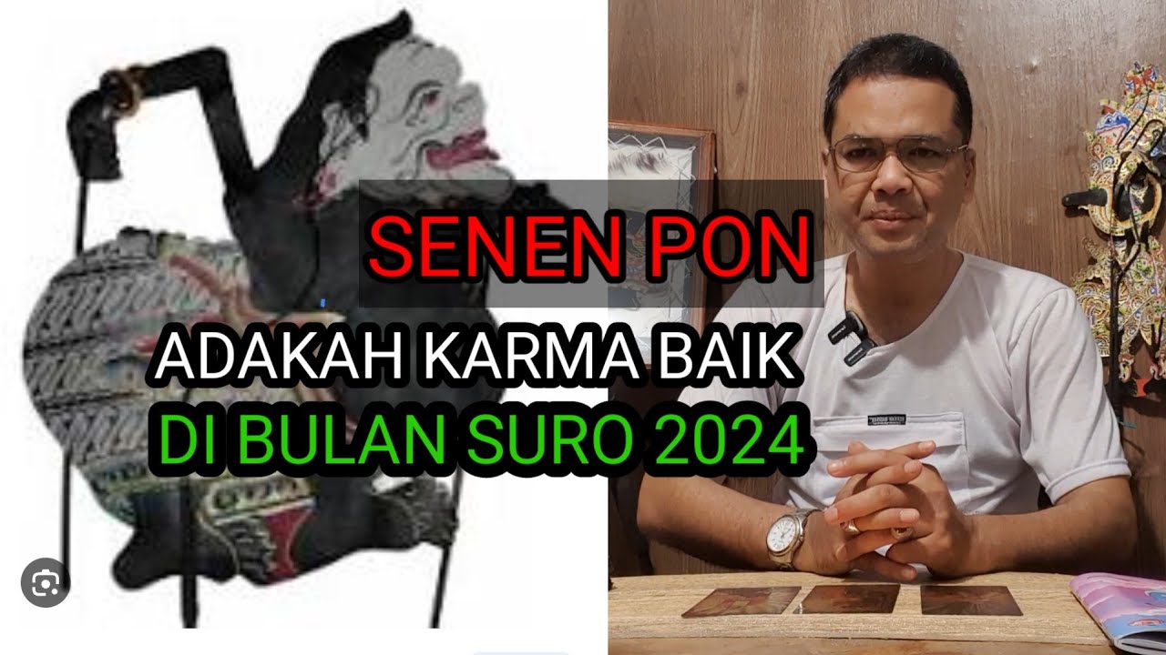ADAKAH KARMA BAIK WETON SENIN PON DI BULAN SURO 2024 - YouTube