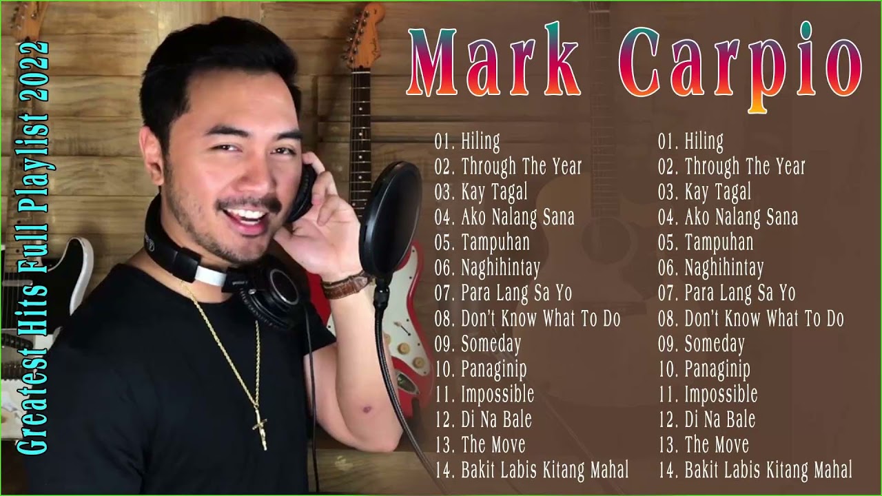 Mark Carpio Nonstop Love Songs - Mark Carpio Greatest Hits Full ...