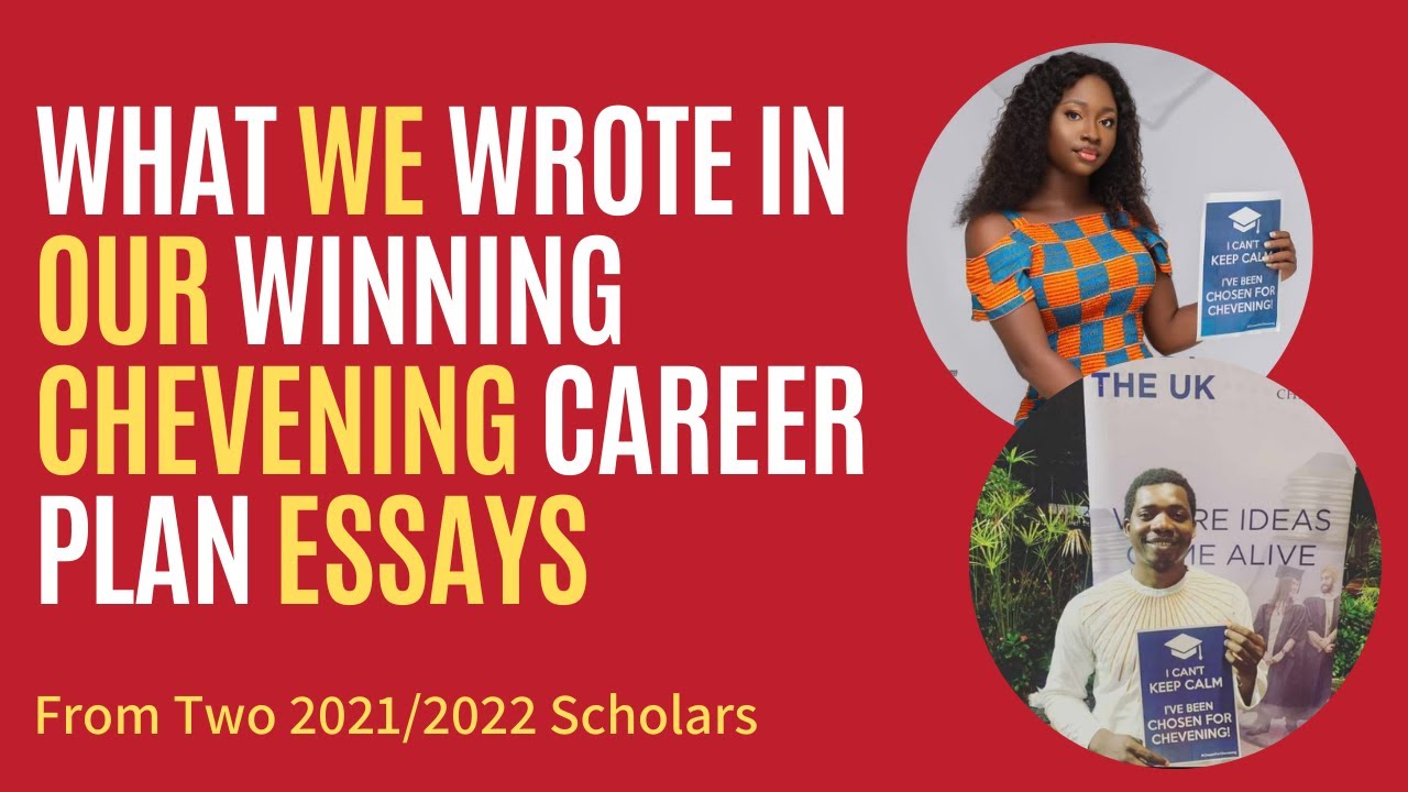 Chevening Career Plan Essay Taught By Two 2021/2022 Scholars Zagah ...
