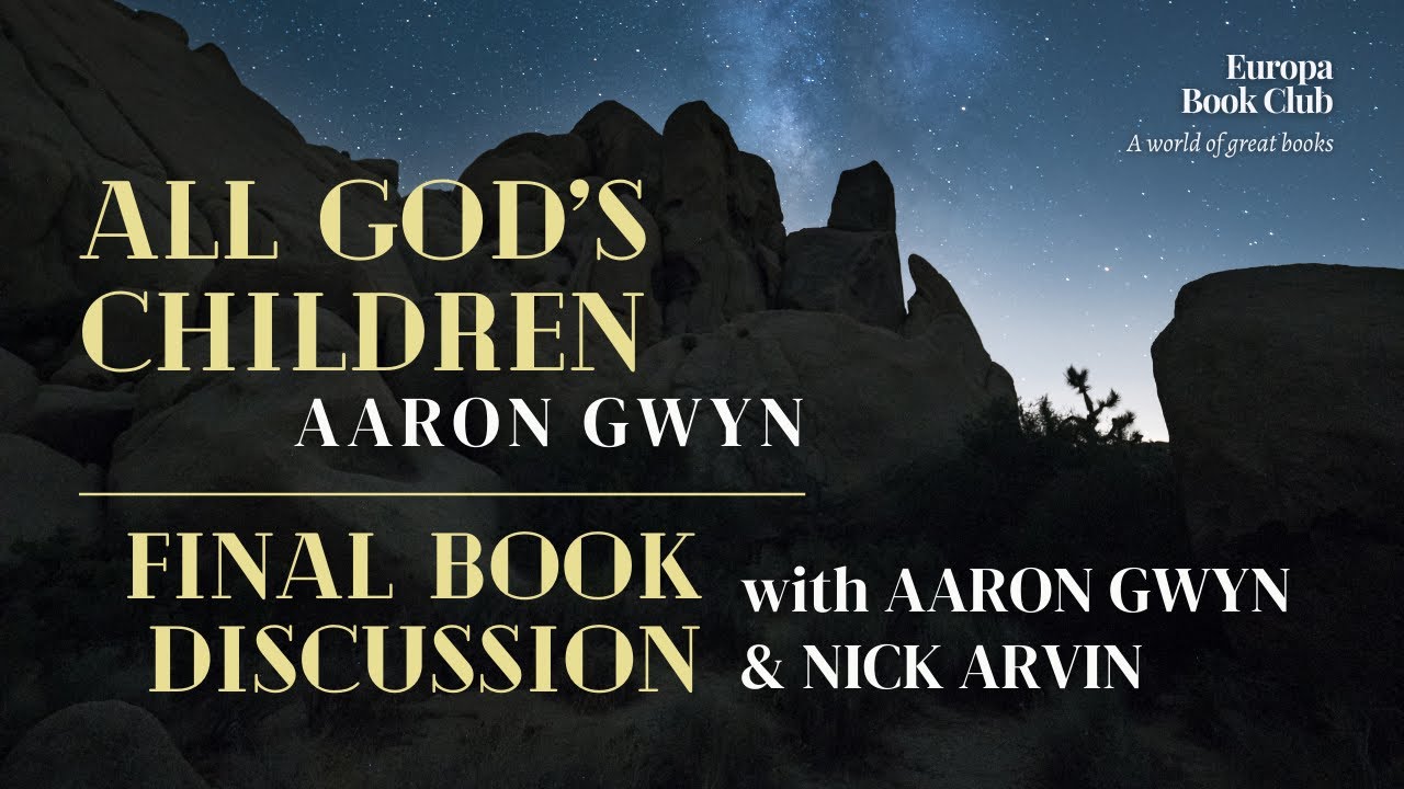 #EuropaBookClub: Aaron Gwyn and Nick Arvin in conversation about ALL ...