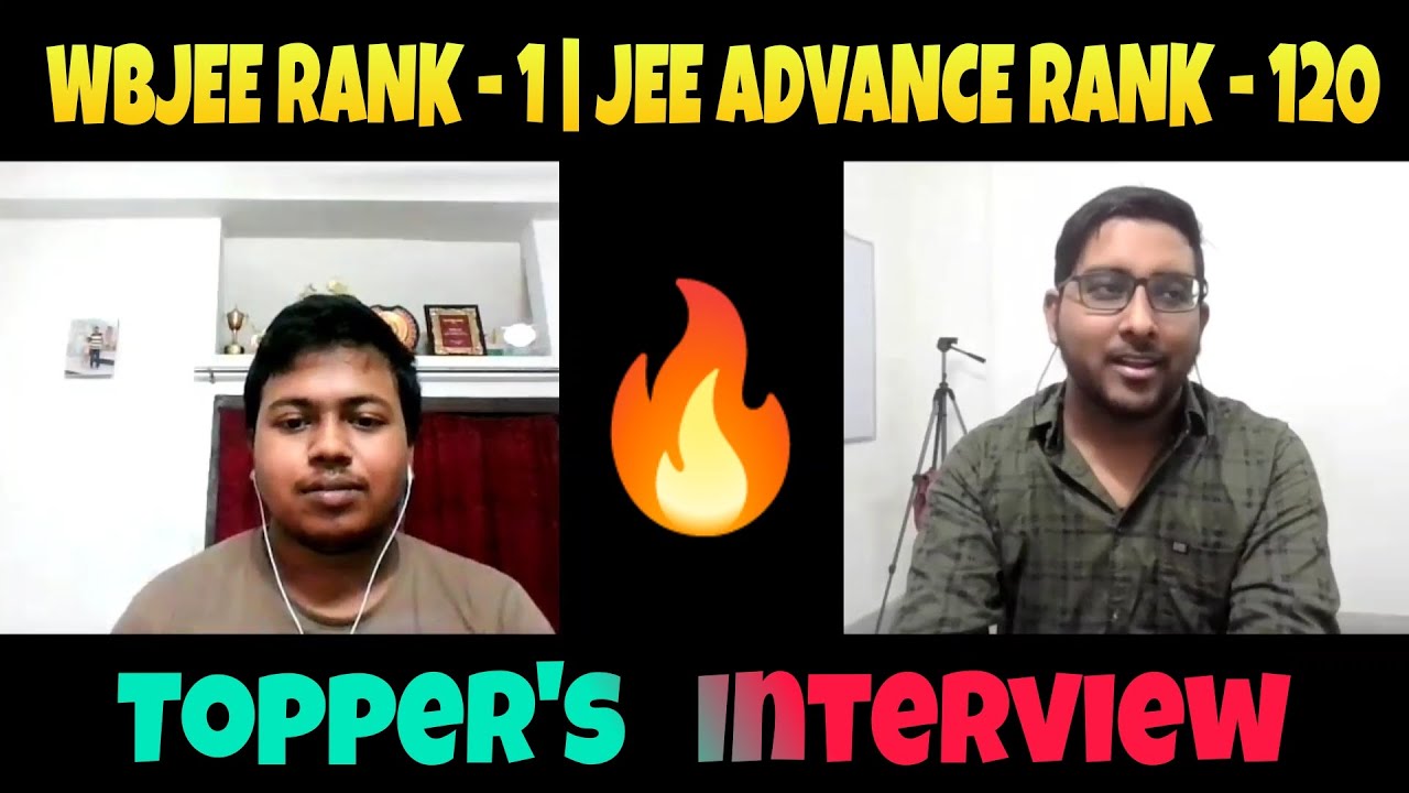 Jee Advance Rank -120 | WBJEE Rank- 1 | Toppers interview | Jee Mains ...