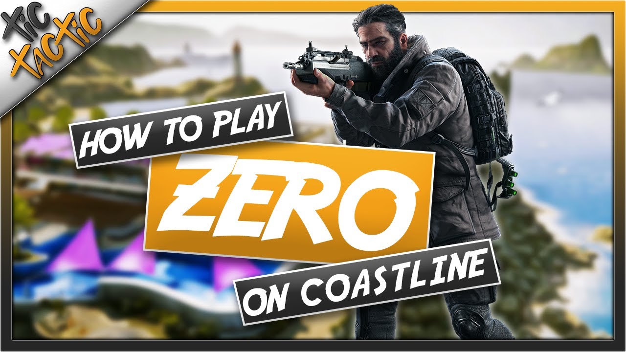 How to play Zero on Coastline - RAINBOW SIX SIEGE - YouTube