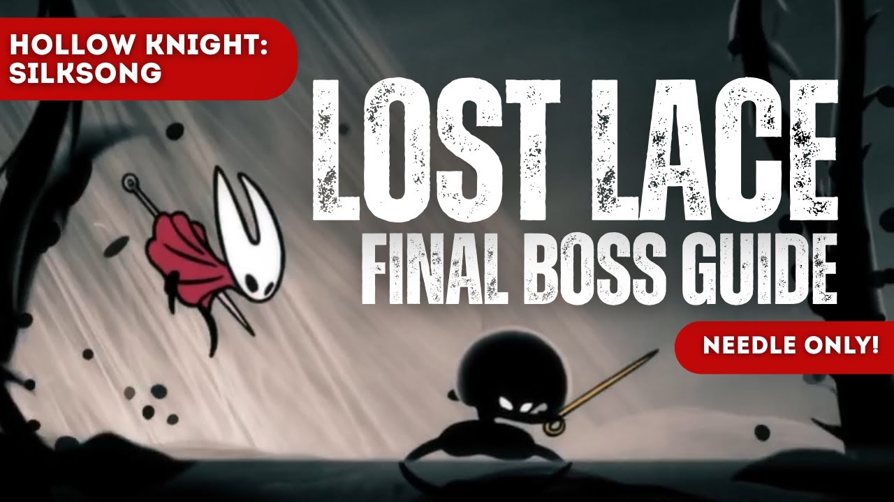 Lost Lace Final Boss Guide | Hollow Knight Silksong (Needle-Only, No Red Tools) - YouTube