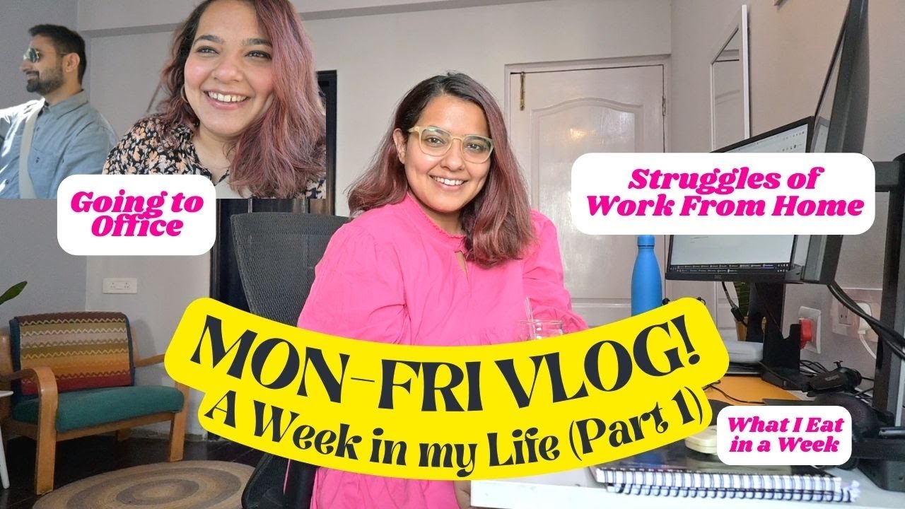 Full Week Vlog (Part 1) - Working from Home Struggles, Going to Office ...