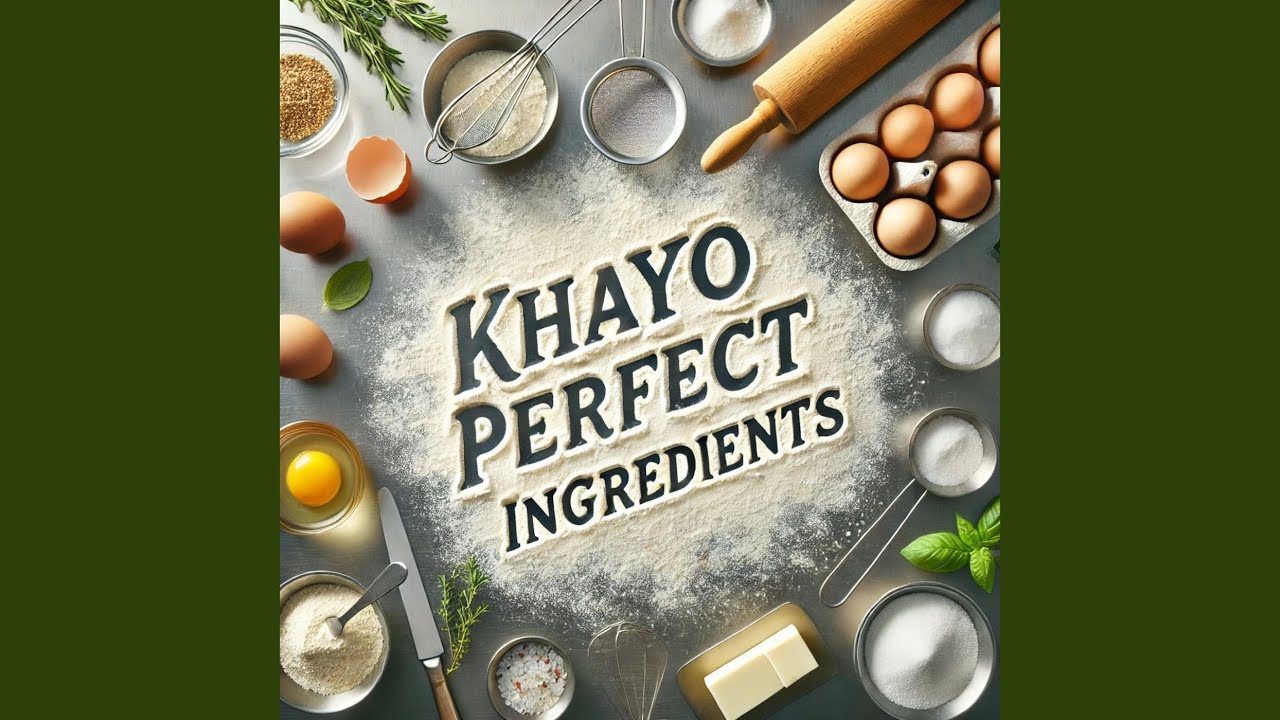 Perfect Ingredients - Khayo: Song Lyrics, Music Videos & Concerts