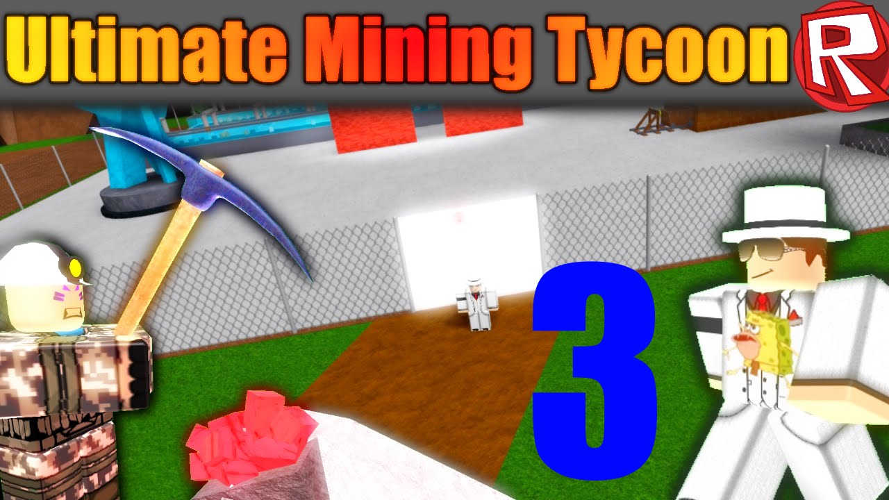 [ROBLOX: Ultimate Mining Tycoon] - Lets Play Ep 3 - TO THE HEAVENS ...