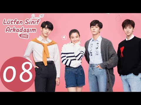 Lütfen Sınıf Arkadaşım | 8. Bölüm | Please Classmate | 拜托了班长 |  Xia Zhi Guang, Yan Xu Jia, Dai Lu Wa
