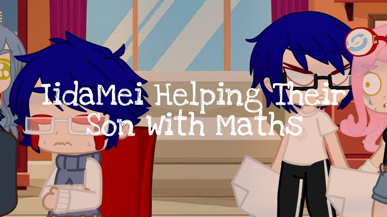 IidaMei Helping Their Son With Maths [BNHA | IidaMei Future Gen | Read ...