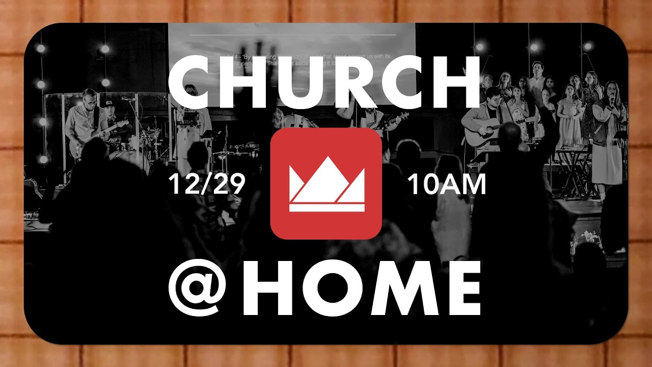 No In-Person Service 12/29 | Church at Home - YouTube