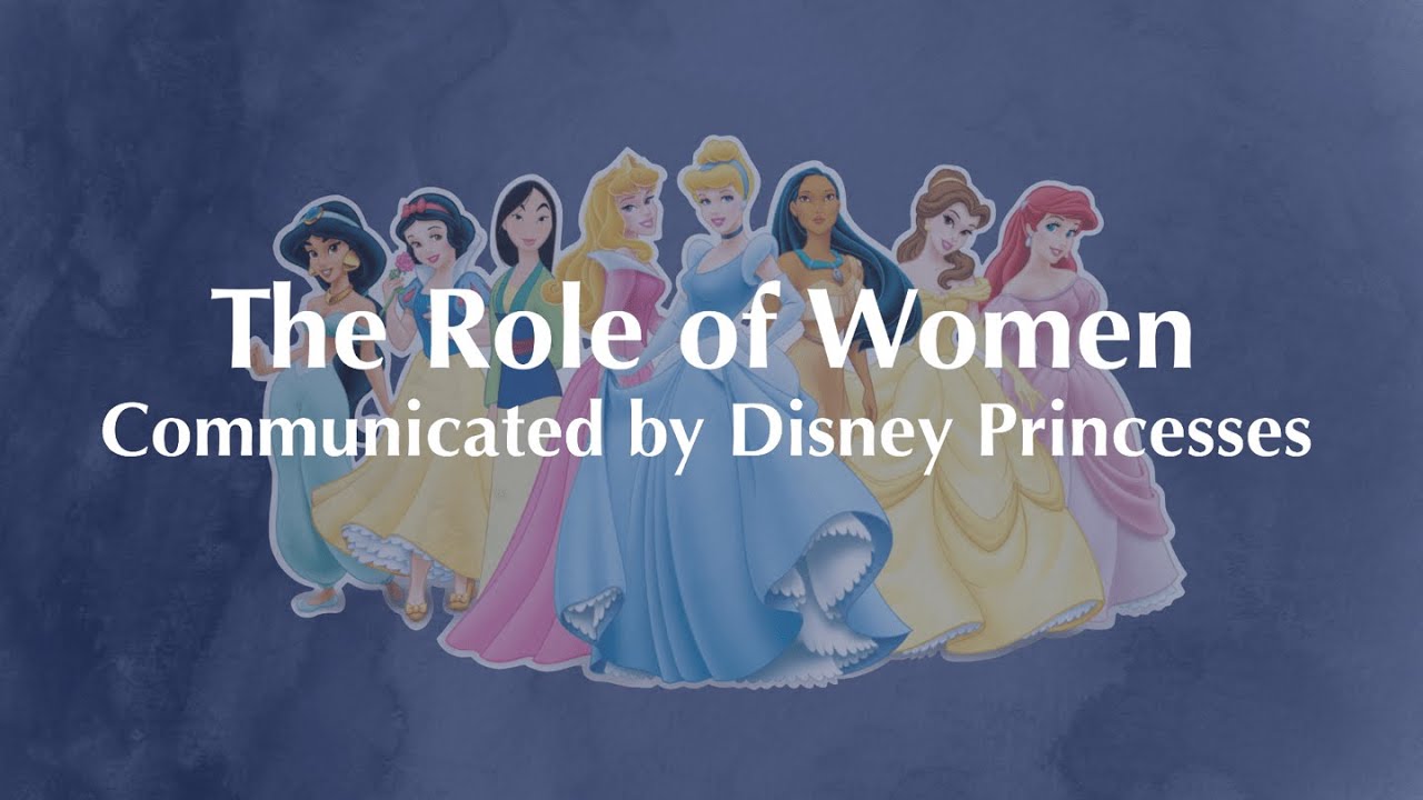 The Role of Women Communicated by Disney Princesses - Director Cut ...