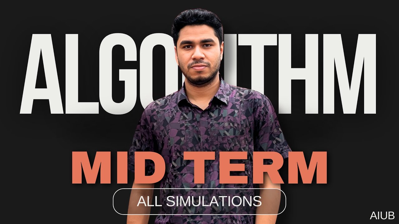 Algorithm Mid Term - All Simulation (AIUB) - YouTube