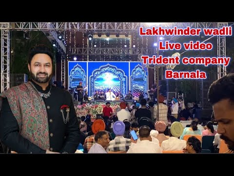 Lakhwinde wadali live Trident company barnala//75 Day hard Challenge ...