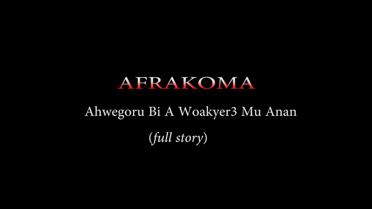 Afrakoma (full story) - YouTube