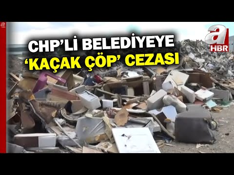 İzmir Gaziemir Belediyesi'ne Milyonluk Kaçak Çöp Cezası! | A Haber