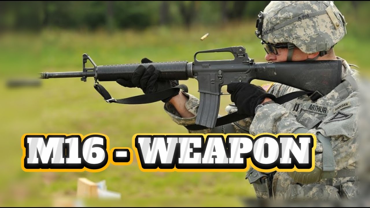 Phần 72: Khám phá bí mật của súng M16: Tại sao nó được ưa chuộng? #m16 ...