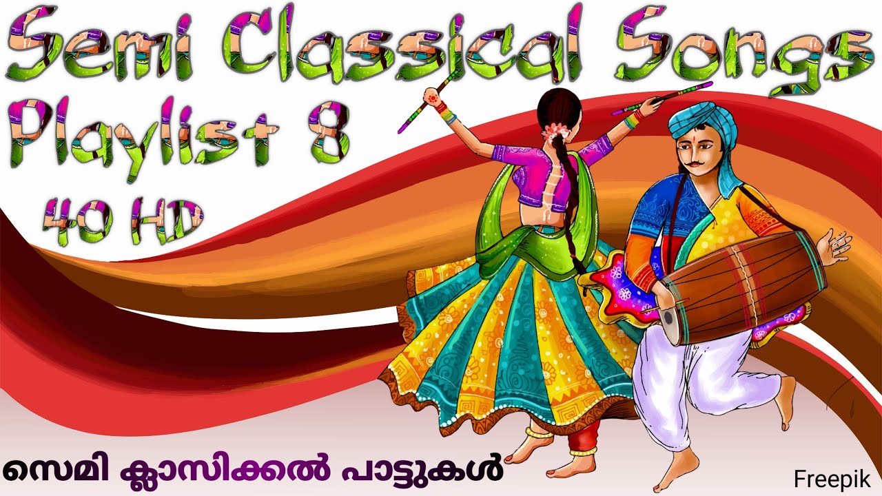 Semi Classical Songs Malayalam. 8HD. - YouTube