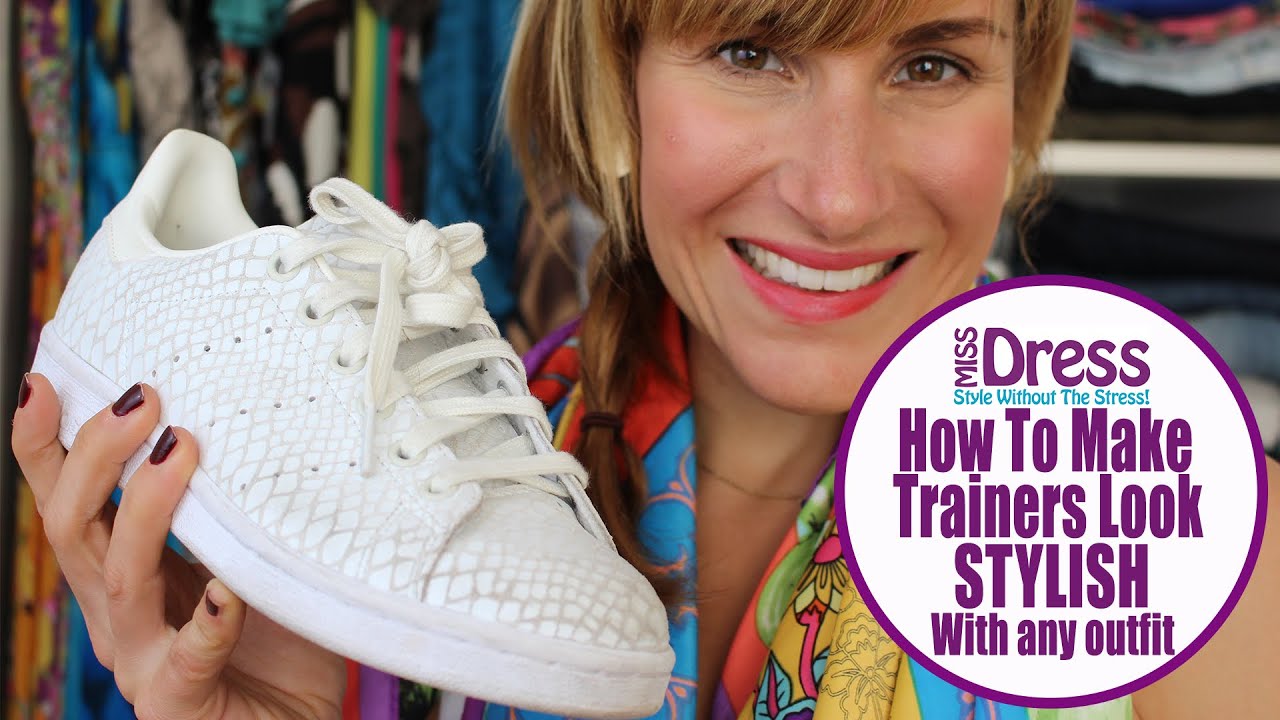 How to make trainers look stylish with ANY outfit - YouTube