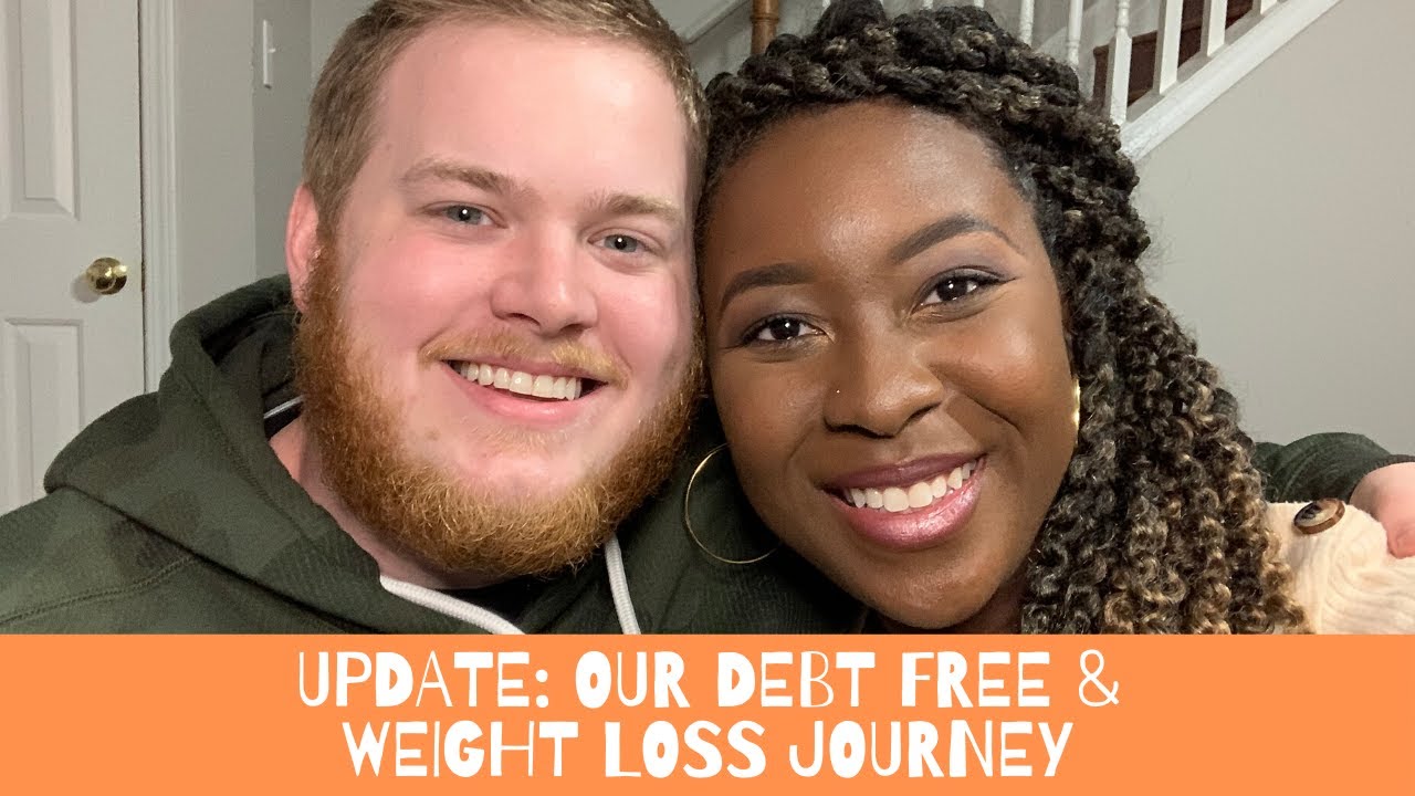 UPDATE: OUR DEBT-FREE AND WEIGHT LOSS JOURNEY - YouTube