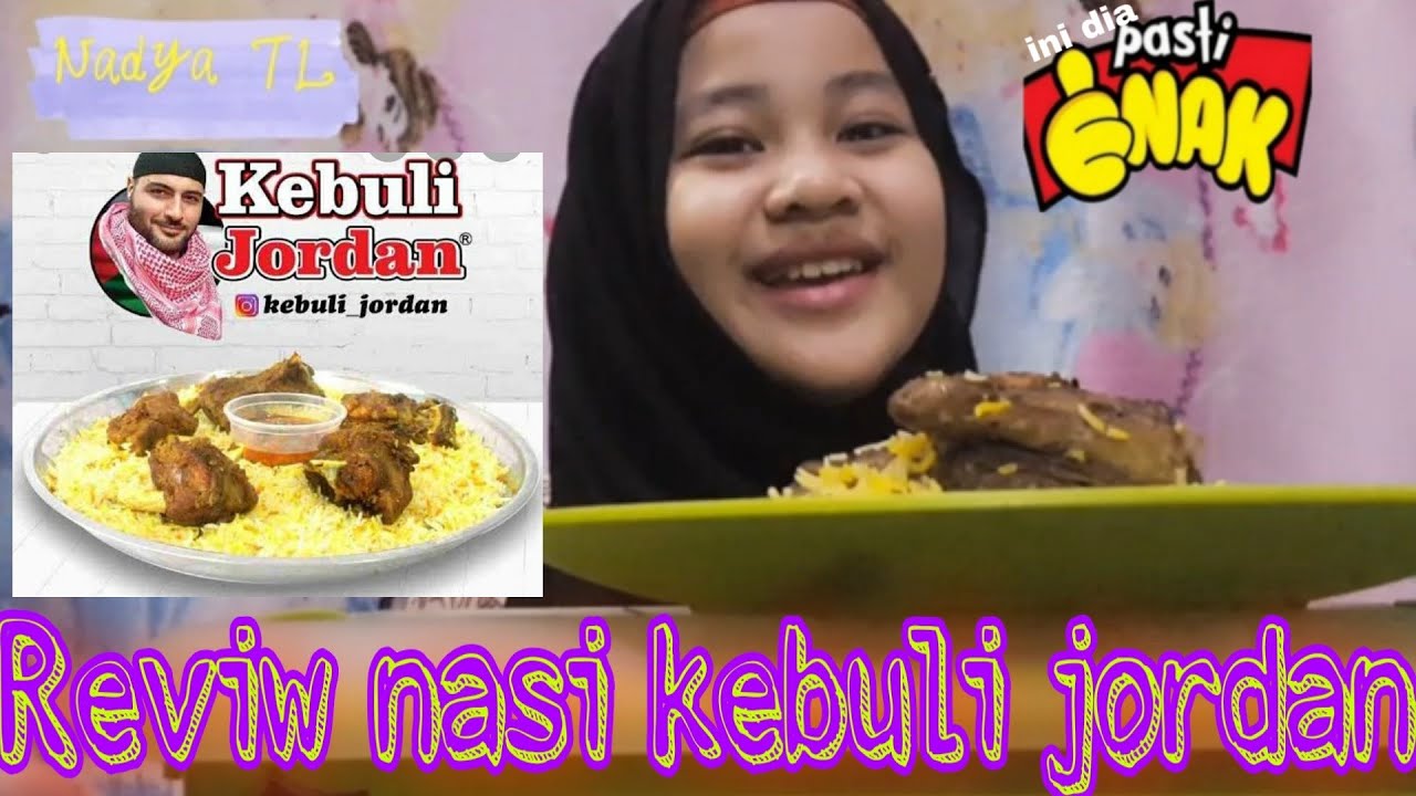 REVIEW NASI KEBULI JORDAN!!! | NADYA TL| - YouTube