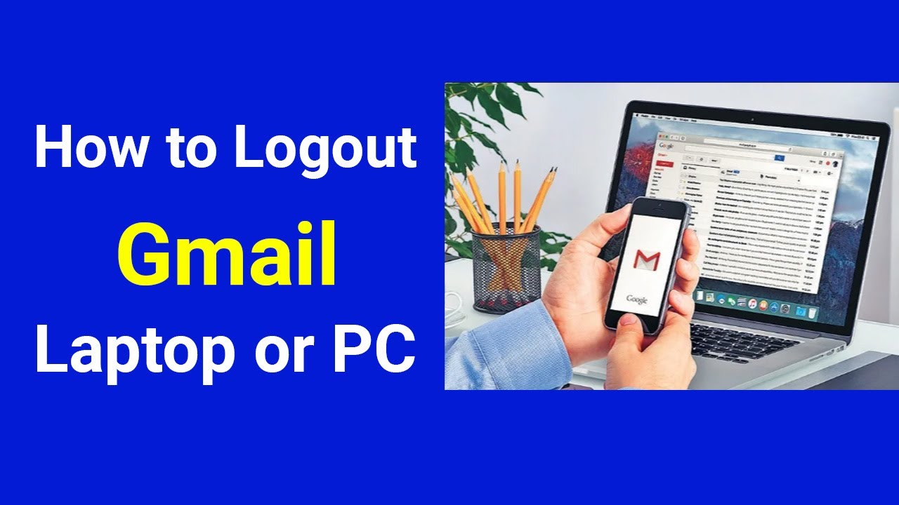 How to Logout Gmail account from laptop or PC | Sign out or remove ...