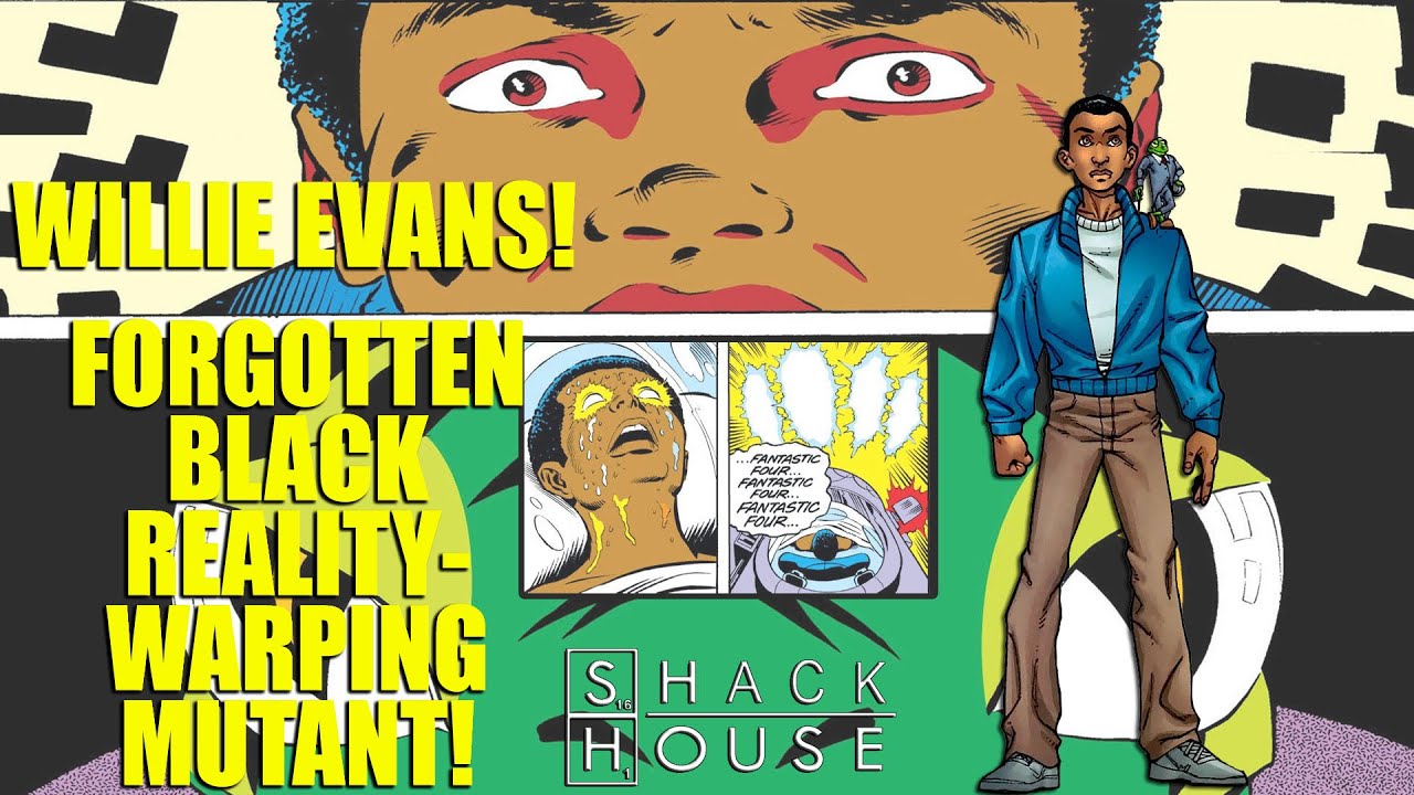 SHACK HOUSE: WILLIE EVANS – FORGOTTEN BLACK REALITY WARPING MUTANT ...