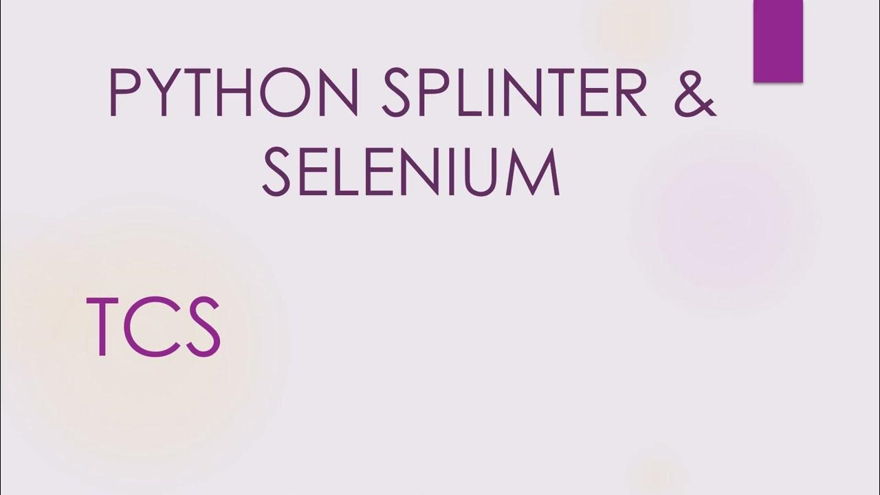 TCS - Python Selenium Splinter Interview Questions #python #splinter #selenium # ...