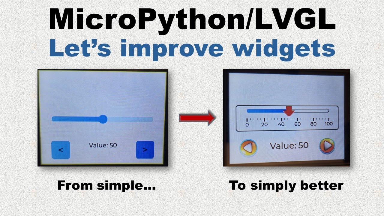 MicroPython LVGL - Let's improve LVGL with custom widgets - YouTube