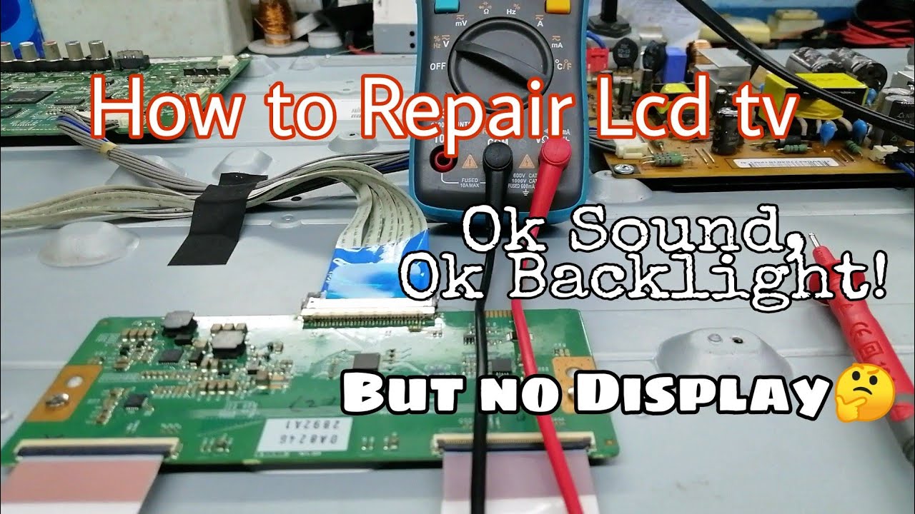 How to Repair Led/Lcd Tv! Ok sounds ok Backlight but no Display. - YouTube